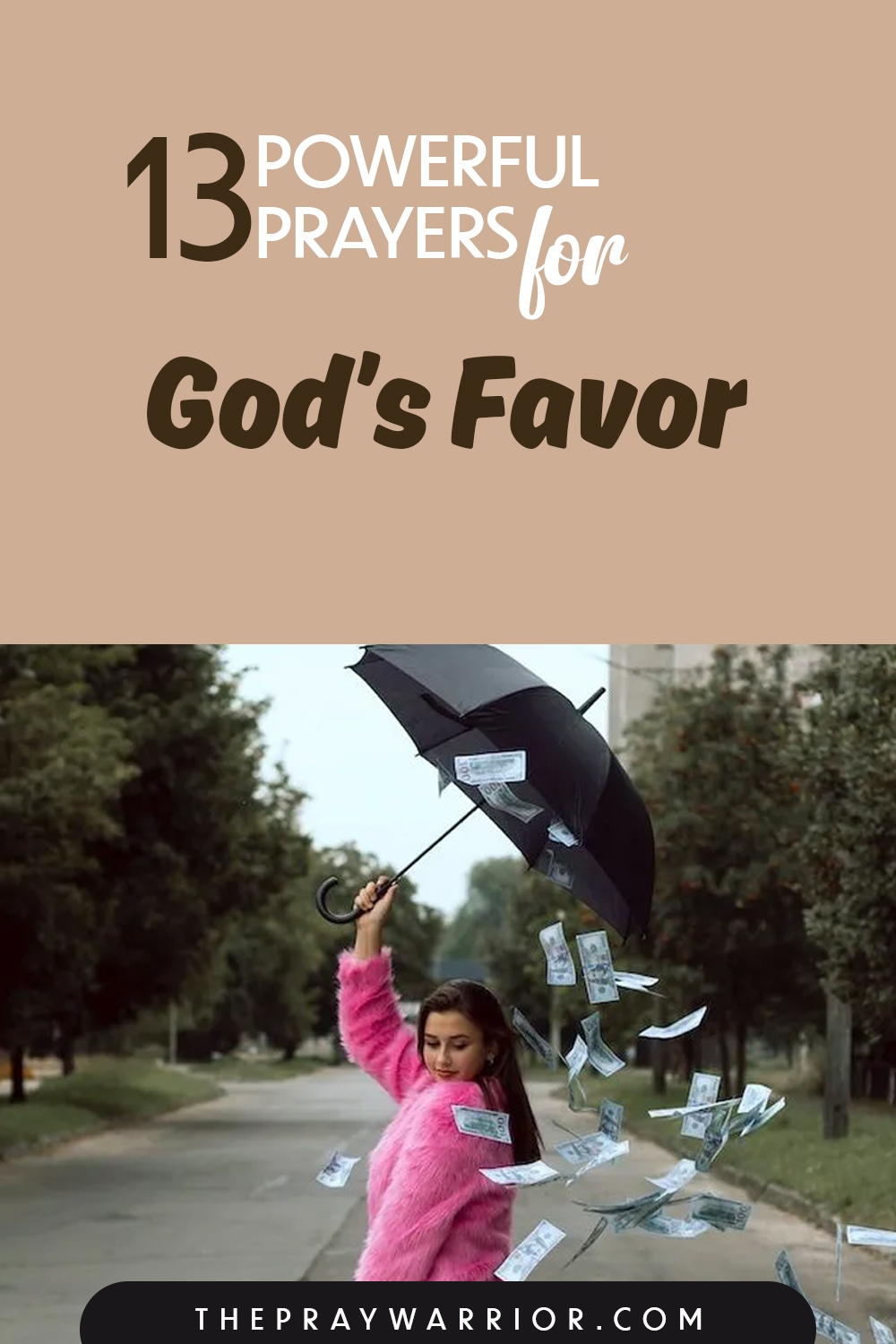 13 Highly Effective Prayers for God's Favor